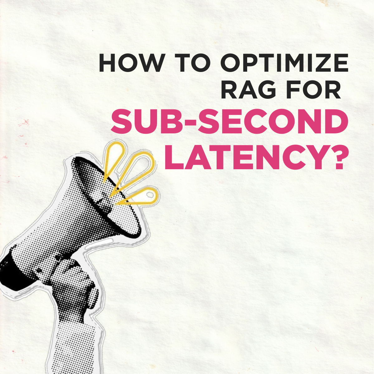 Sub-Second Latency in RAG: 5 Essential Optimization Tips